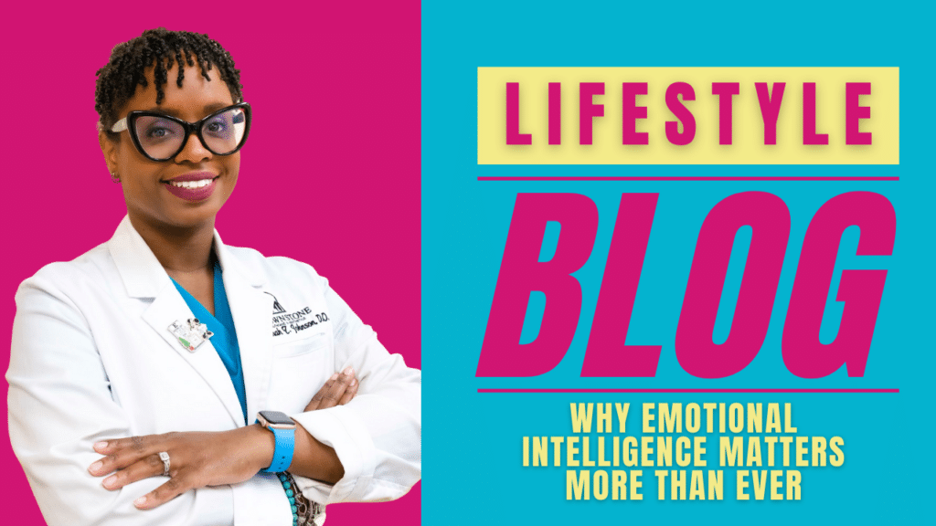 Why Emotional Intelligence Matters More Than Ever - Dr. Ankrehah Trimble Johnson aka Doctor Kre